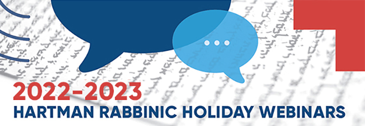 RABBINIC HOLIDAY WEBINARS